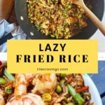 Lazy Fried Rice | Lite Cravings | WW Friendly Recipes